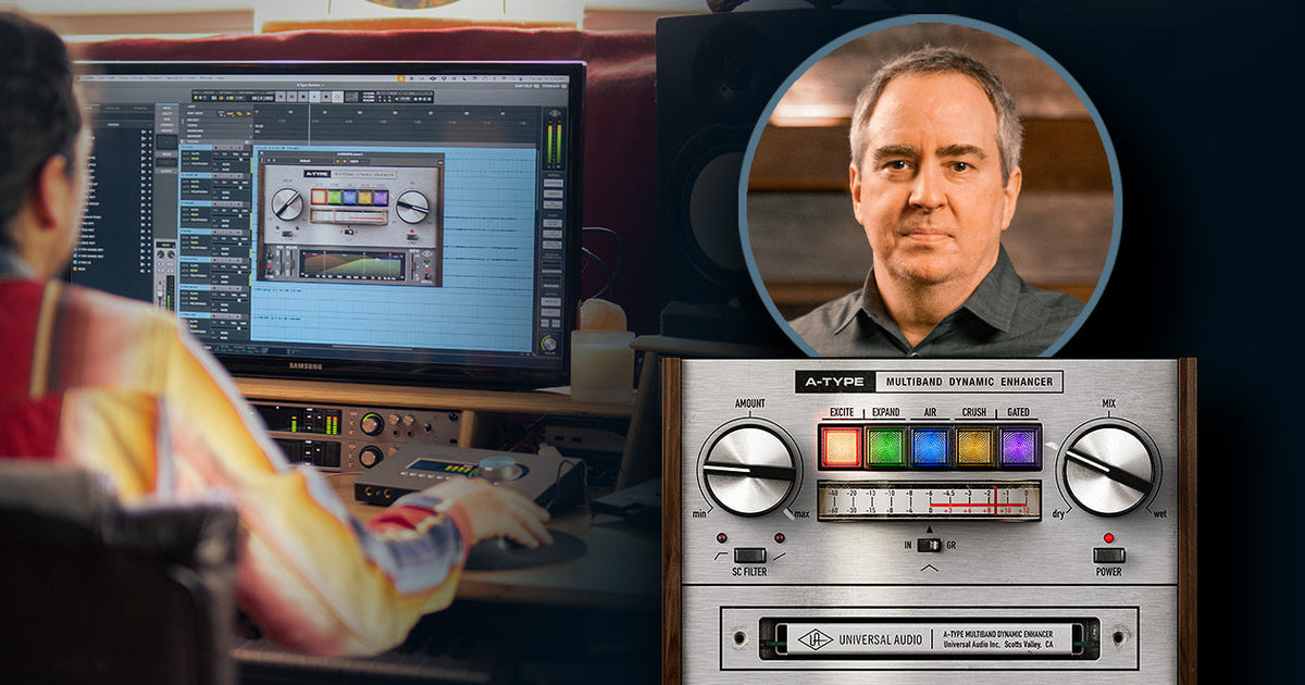 Bring Your Mixes to Life With the UAD A-Type Multiband Dynamic Enhance ...